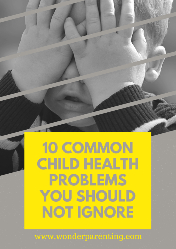 Child Health Problems | 10 Common problems you should not ignore