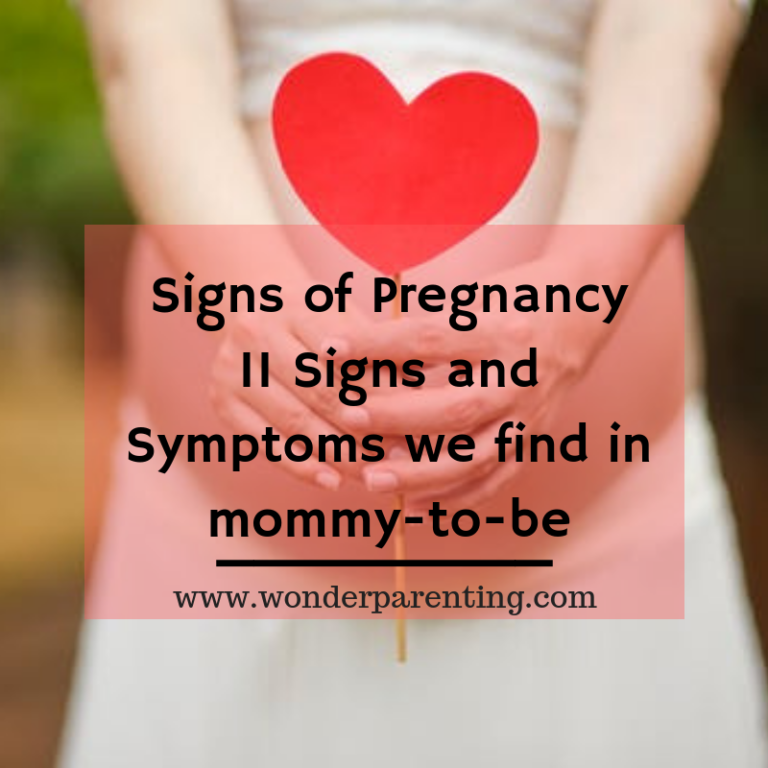 Signs of Pregnancy | 11 Signs and Symptoms we find in mommy-to-be